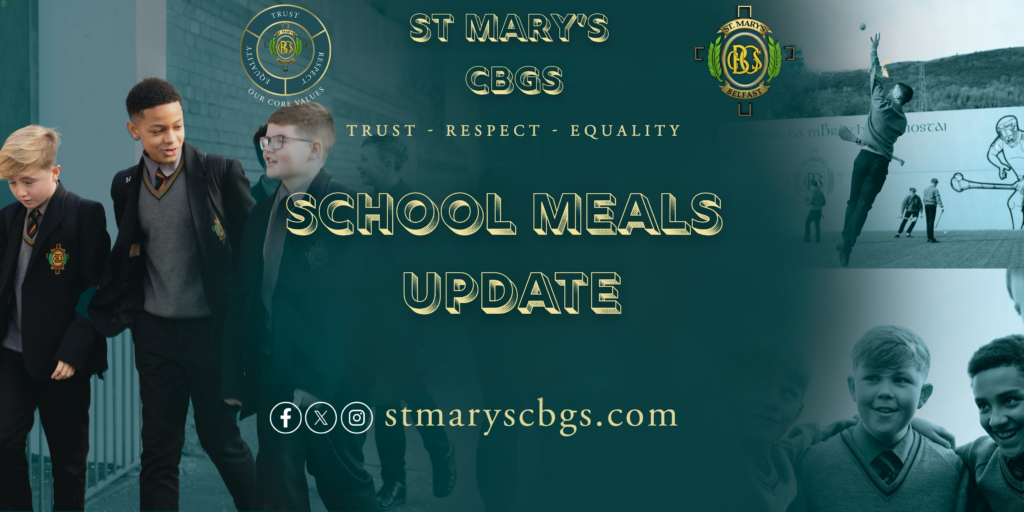 School Meals Update - St Mary's CBGS Belfast
